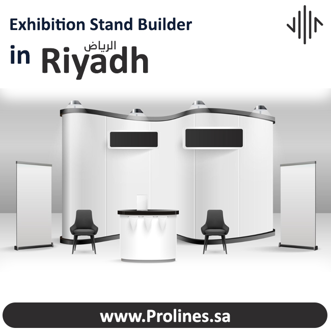 Exhibition Stand Builder Riyadh 2026 | Prolines Experts KSA