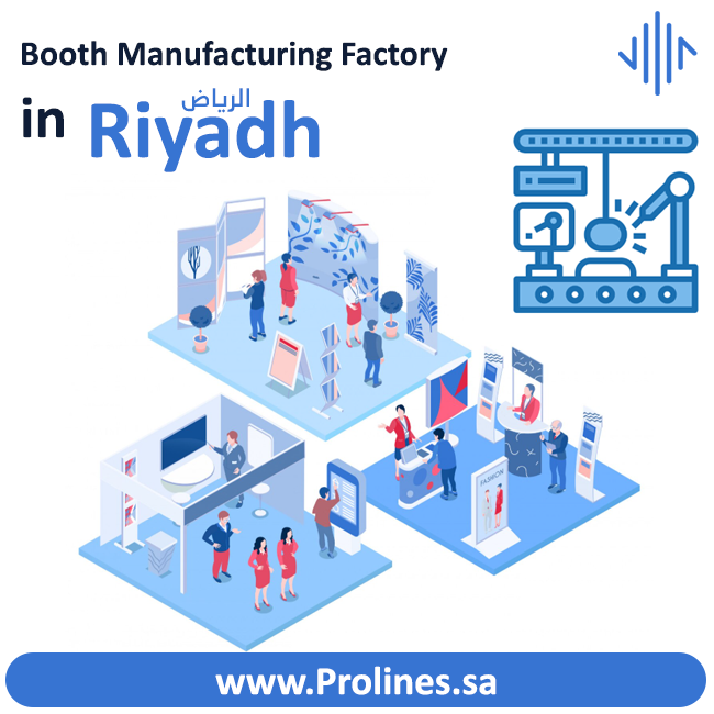 Booth Manufacturing Factory Riyadh 2026 | Custom Booths